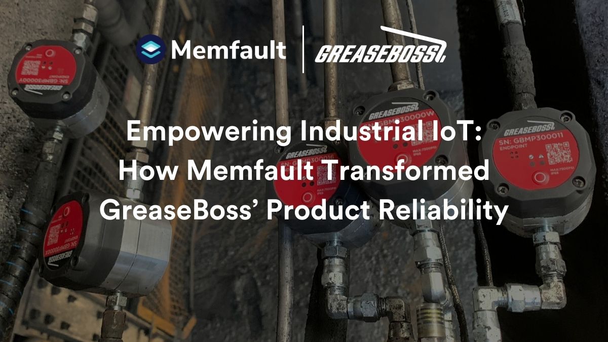 How Memfault Transformed GreaseBoss’ Product Reliability